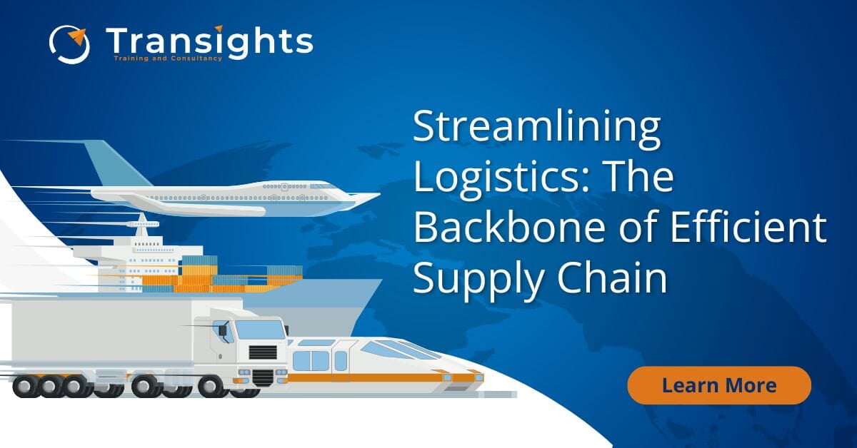 Streamlining Logistics: The Backbone of Efficient Supply Chains ... Streamlining Logistics: The Backbone of Efficient Supply Chains ...